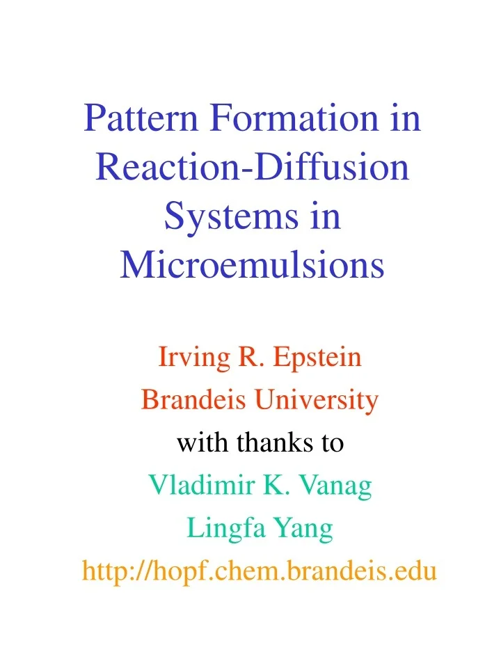 PPT - Pattern Formation in Reaction-Diffusion Systems in Microemulsions ...