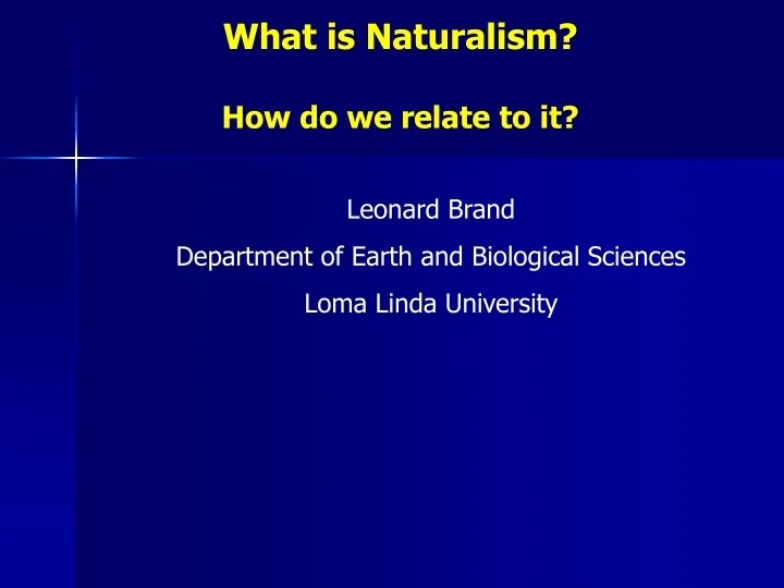 PPT - What is Naturalism? PowerPoint Presentation, free download - ID ...