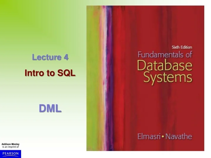 PPT - Lecture 4 Intro to SQL DML PowerPoint Presentation, free download ...