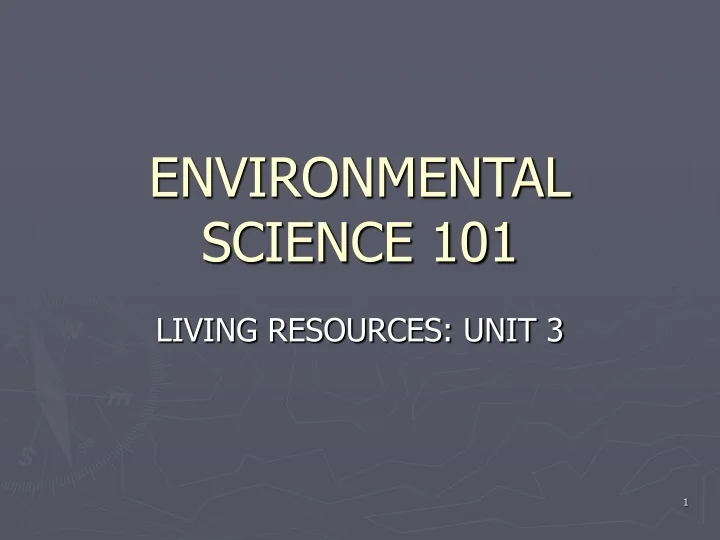 PPT - ENVIRONMENTAL SCIENCE 101 PowerPoint Presentation, free download ...