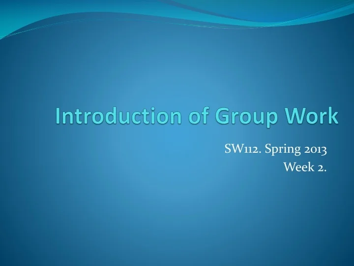 PPT - Introduction of Group Work PowerPoint Presentation, free download ...