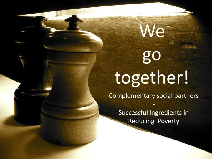 PPT - We go together! PowerPoint Presentation, free download - ID:9699171