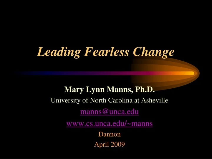 PPT - Leading Fearless Change PowerPoint Presentation, free download ...
