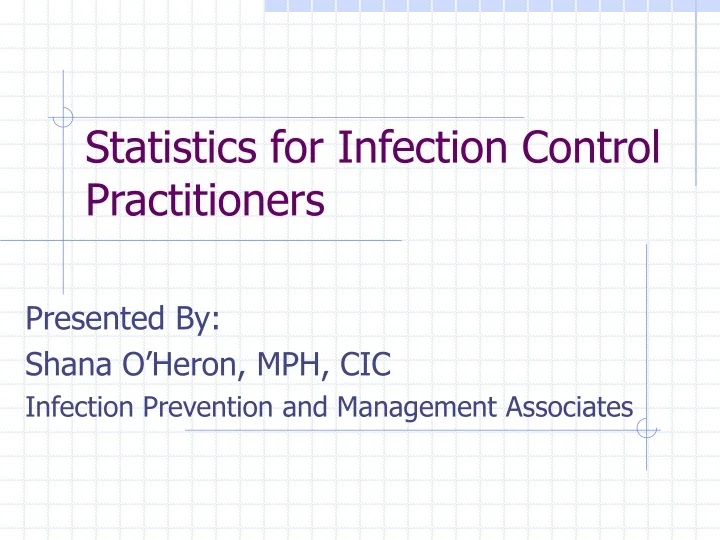 PPT - Statistics for Infection Control Practitioners PowerPoint ...