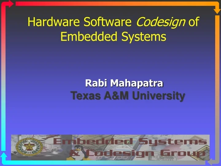 Ppt Hardware Software Codesign Of Embedded Systems Powerpoint Presentation Id9703257