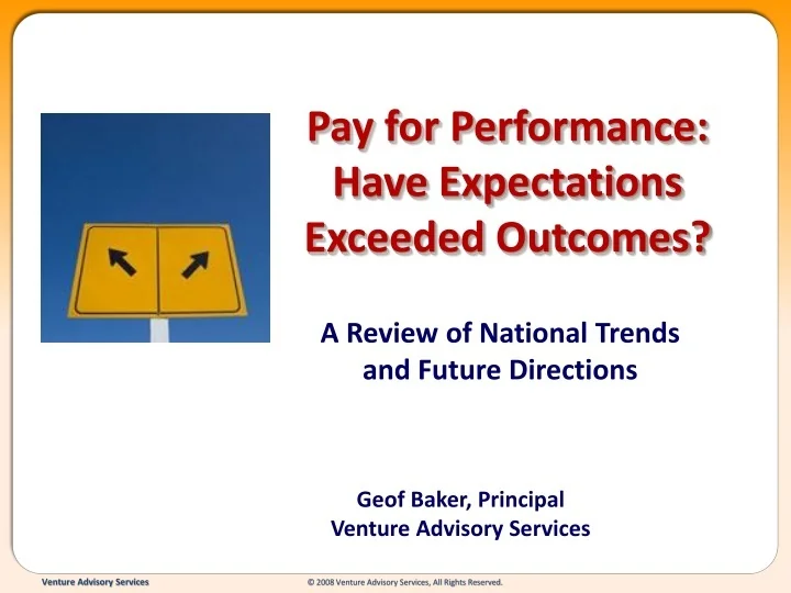 PPT - Pay for Performance: Have Expectations Exceeded Outcomes ...