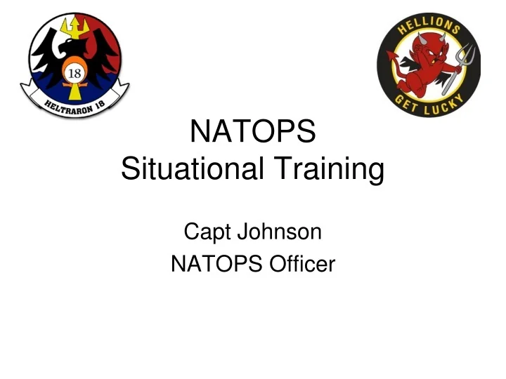 PPT - NATOPS Situational Training PowerPoint Presentation, free ...