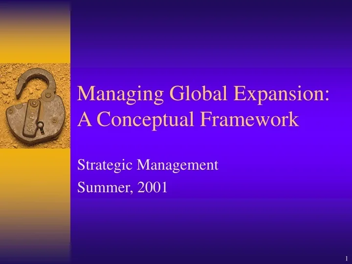 PPT - Managing Global Expansion: A Conceptual Framework PowerPoint ...