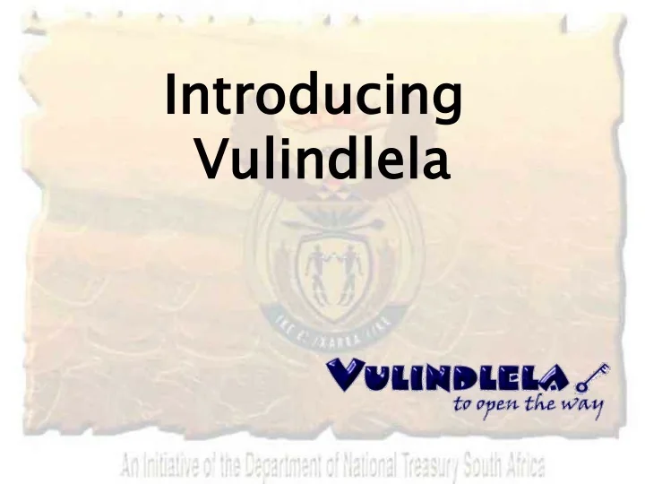 PPT - Introducing Vulindlela PowerPoint Presentation, free download ...