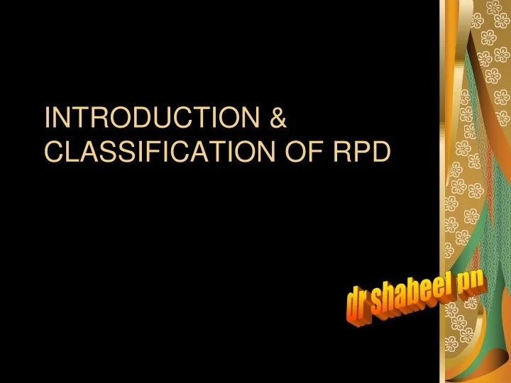 PPT - INTRODUCTION & CLASSIFICATION OF RPD PowerPoint Presentation - ID ...