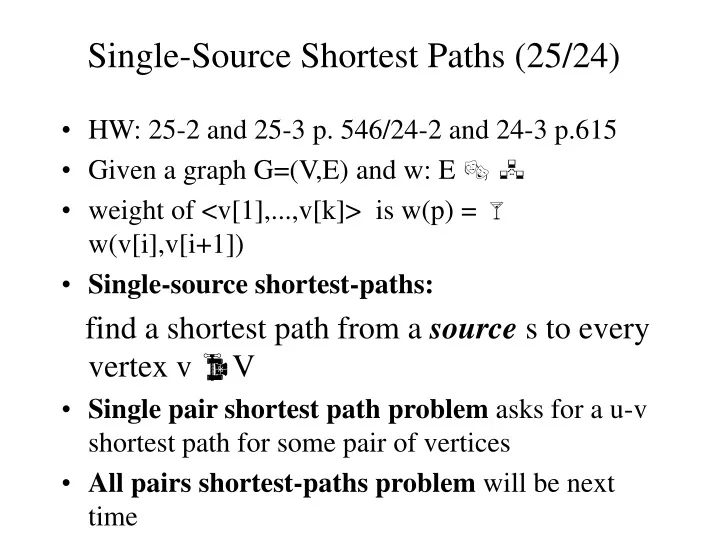 PPT - Single-Source Shortest Paths (25/24) PowerPoint Presentation ... PPT - Single-Source Shortest Paths (25/24) PowerPoint Presentation ...