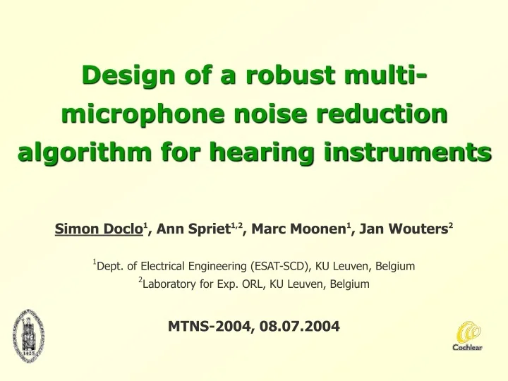 PPT - Design of a robust multi-microphone noise reduction algorithm for hearing instruments ...