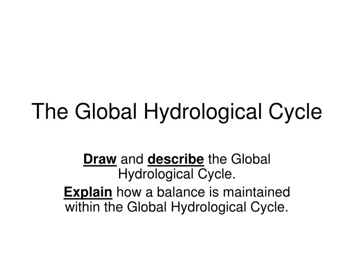 PPT - The Global Hydrological Cycle PowerPoint Presentation, free ...
