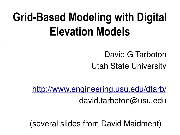 PPT - Grid-Based Modeling with Digital Elevation Models PowerPoint ...
