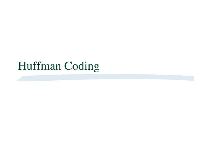 PPT - Huffman Coding PowerPoint Presentation, free download - ID:9712953
