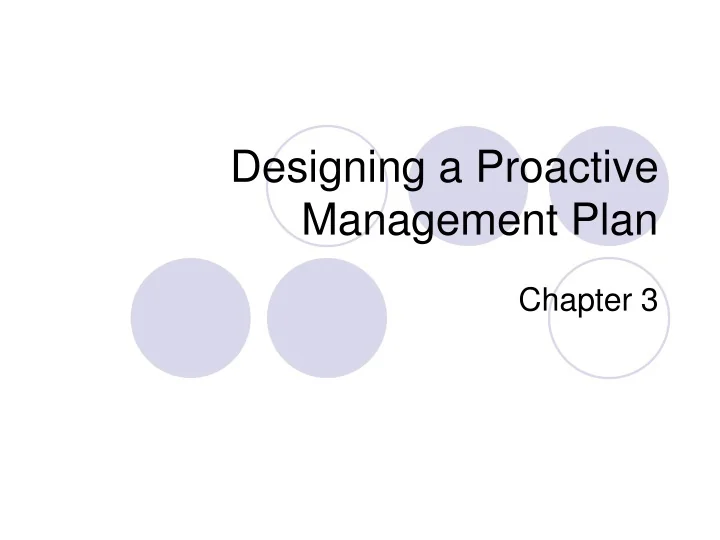 PPT - Designing a Proactive Management Plan PowerPoint Presentation ...