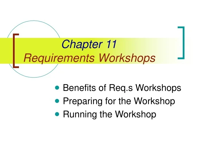 PPT - Chapter 11 Requirements Workshops PowerPoint Presentation, free ...