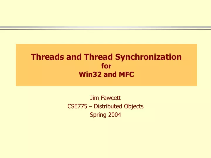 Ppt Threads And Thread Synchronization For Win32 And Mfc Powerpoint