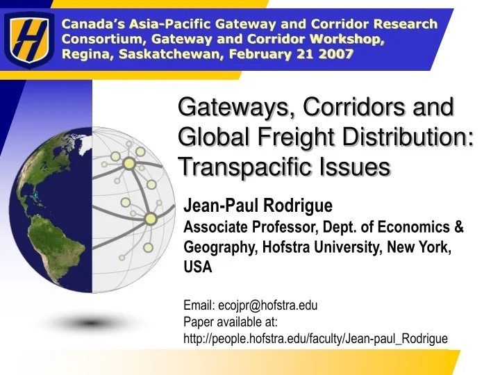 PPT - Gateways, Corridors and Global Freight Distribution: Transpacific ...