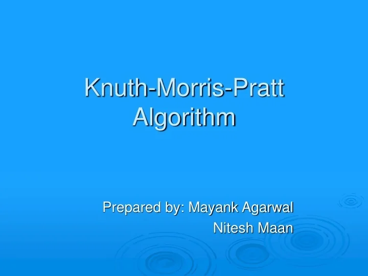 PPT - Knuth-Morris-Pratt Algorithm PowerPoint Presentation, free ...