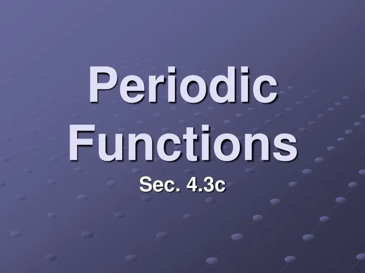 PPT - Periodic Functions PowerPoint Presentation, free download - ID ...
