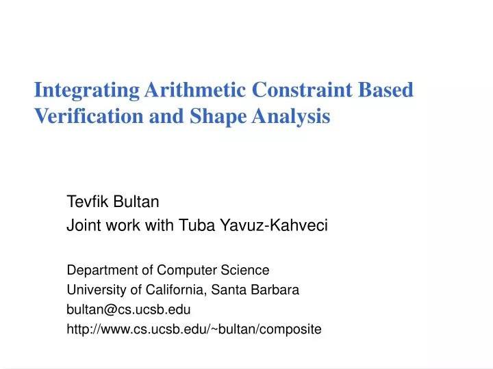 Ppt Integrating Arithmetic Constraint Based Verification And Shape Analysis Powerpoint