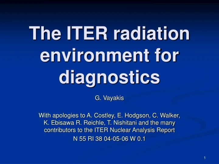 PPT - The ITER radiation environment for diagnostics PowerPoint ...