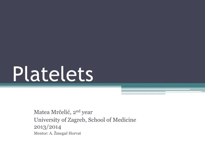 PPT - Platelets PowerPoint Presentation, free download - ID:9718339