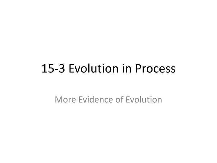 PPT - 15-3 Evolution in Process PowerPoint Presentation, free download ...
