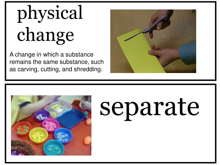 PPT - physical change PowerPoint Presentation, free download - ID:9720686