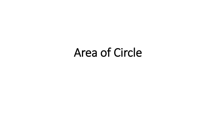 PPT - Area of Circle PowerPoint Presentation, free download - ID:9720779