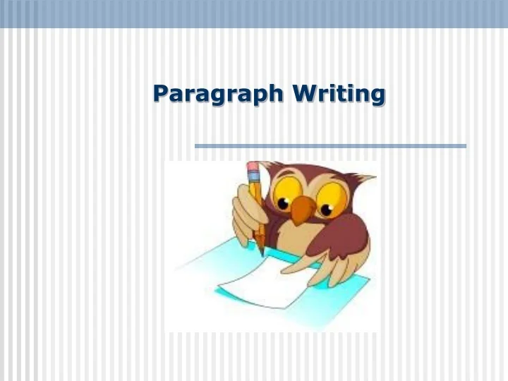 PPT - Paragraph Writing PowerPoint Presentation, free download - ID:9720921