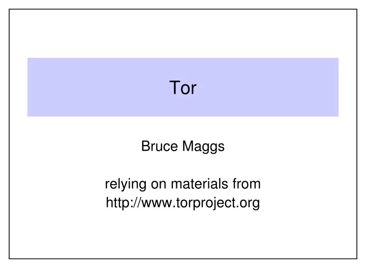 PPT - Tor PowerPoint Presentation, free download - ID:9721436