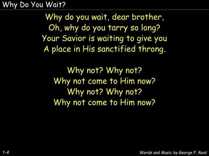 PPT - Why Do You Wait? PowerPoint Presentation, free download - ID:9721532