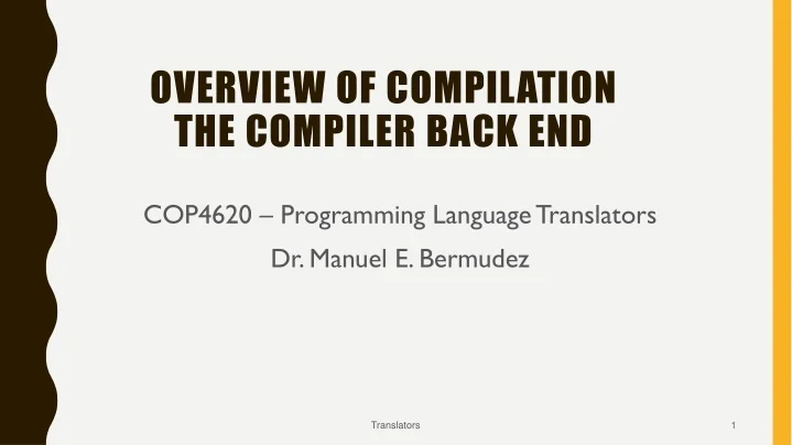 PPT - Overview of Compilation The Compiler BACK End PowerPoint ...