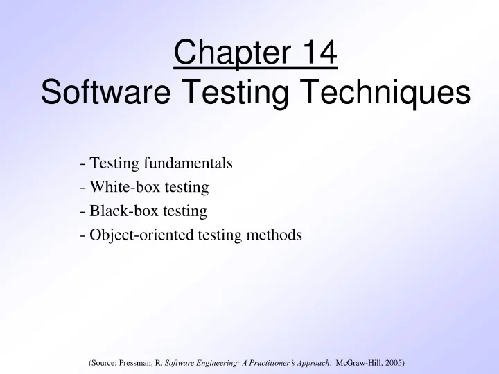 PPT - Chapter 14 Software Testing Techniques PowerPoint Presentation ...