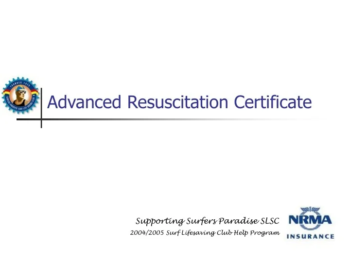 PPT - Advanced Resuscitation Certificate PowerPoint Presentation, free ...