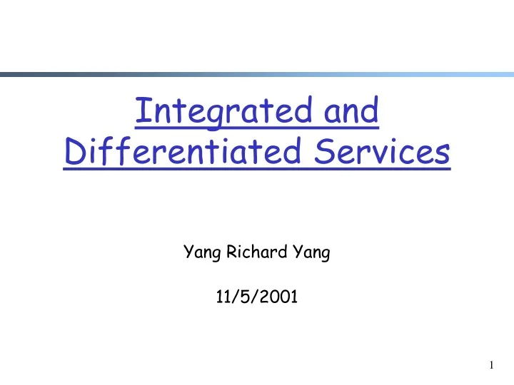 PPT - Integrated and Differentiated Services PowerPoint Presentation ...