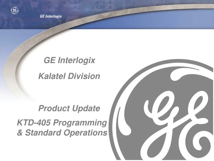 PPT - GE Interlogix PowerPoint Presentation, free download - ID:9725521