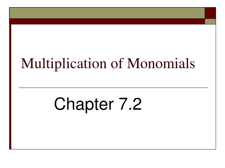 PPT - Multiplication of Monomials PowerPoint Presentation, free ...