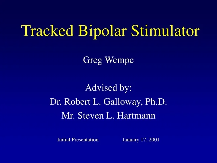 PPT - Tracked Bipolar Stimulator PowerPoint Presentation, free download ...