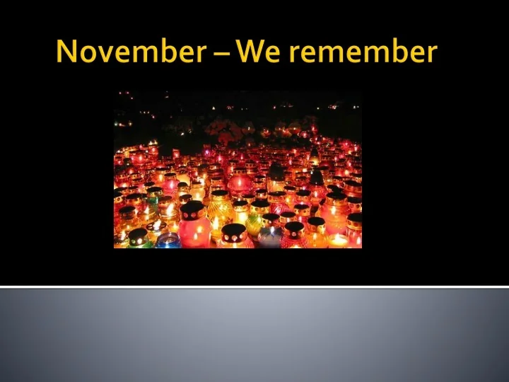 PPT - November – We remember PowerPoint Presentation, free download ...
