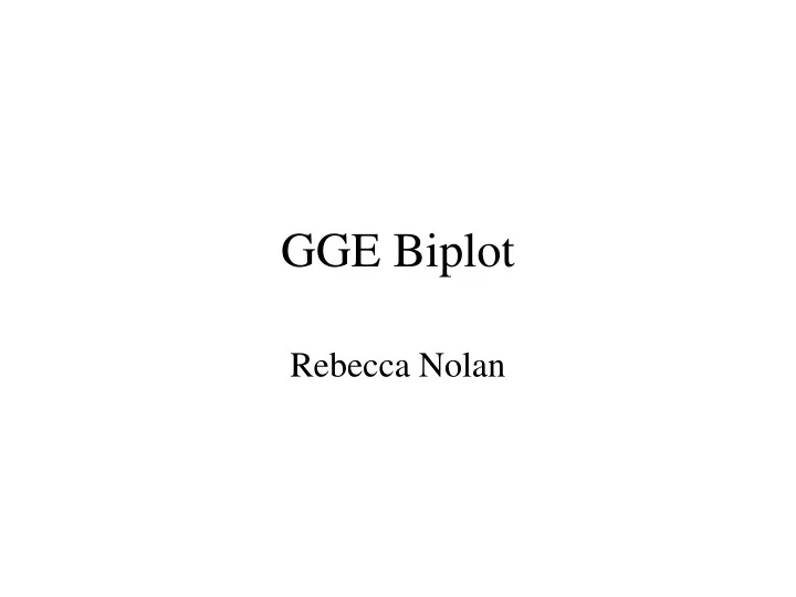 PPT - GGE Biplot PowerPoint Presentation, free download - ID:9726360