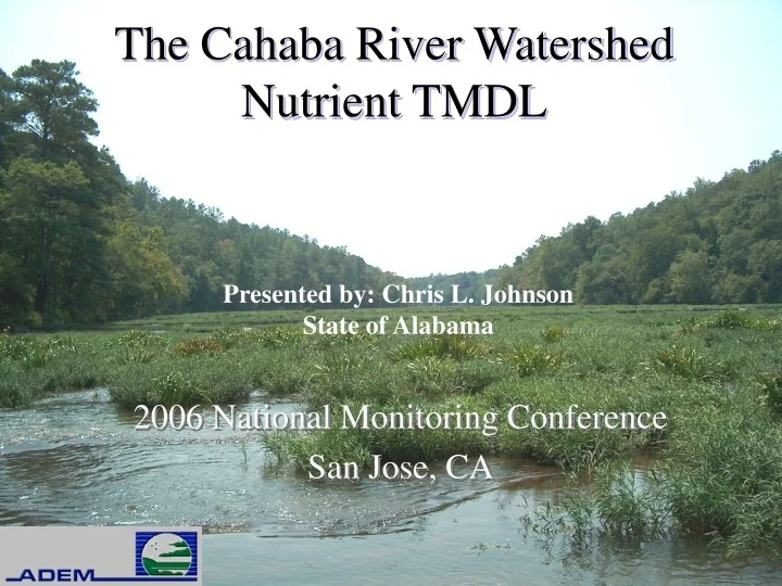 PPT - The Cahaba River Watershed Nutrient TMDL PowerPoint Presentation ...