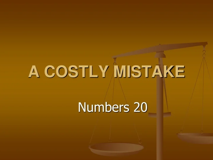 PPT - A COSTLY MISTAKE PowerPoint Presentation, free download - ID:9726685