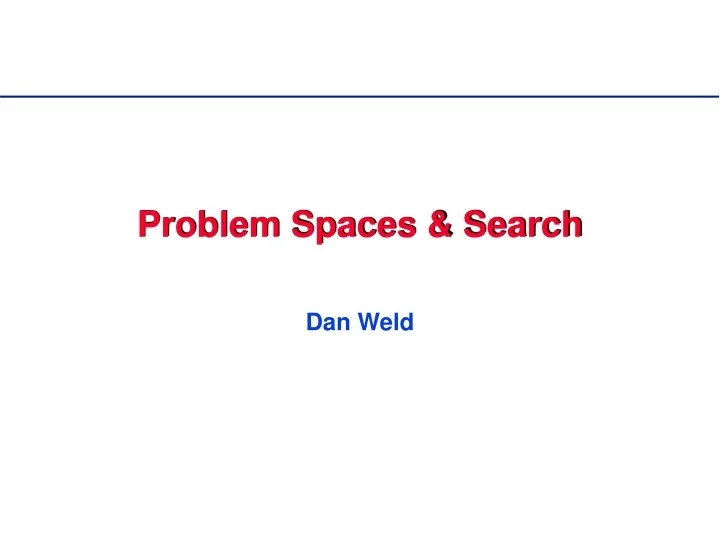 PPT - Problem Spaces & Search PowerPoint Presentation, free download ...