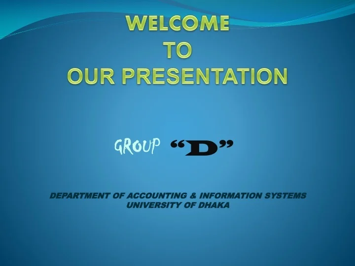 PPT - WELCOME TO OUR PRESENTATION PowerPoint Presentation, free ...