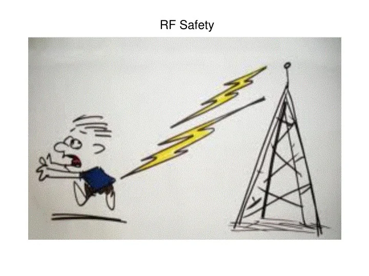 PPT - RF Safety PowerPoint Presentation, free download - ID:9727936