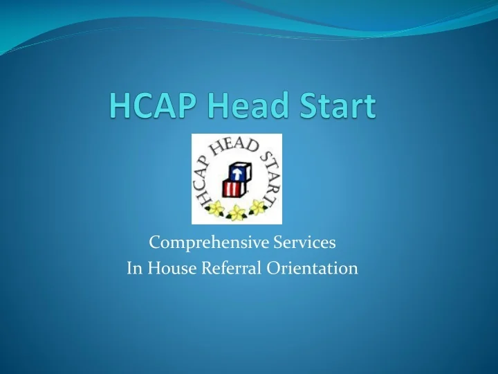 PPT - HCAP Head Start PowerPoint Presentation, free download - ID:9728211
