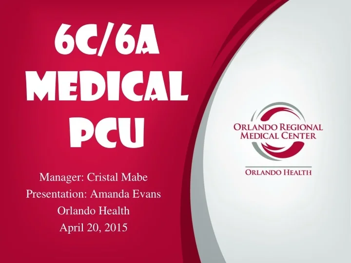 PPT - 6C/6A MEDICAL PCU PowerPoint Presentation, free download - ID:9728276